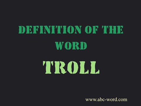 Definition of the word "Troll"