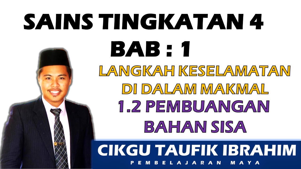 SAINS Tingkatan 4 KSSM I BAB 1 I Langkah Keselamatan di dalam Makmal I 1.2 Pembuangan Bahan Sisa