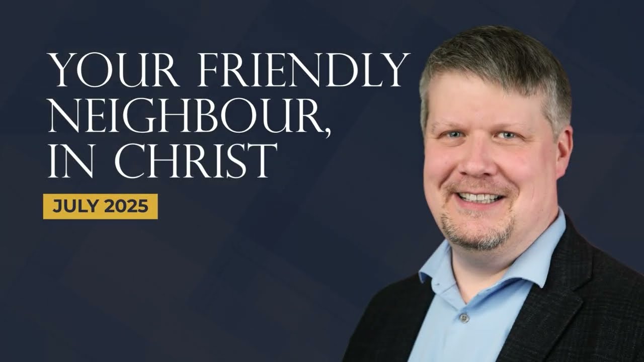 Your Friendly Neighbour In Christ – GCI Equipper