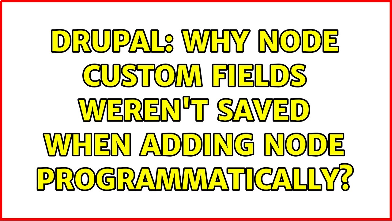 Drupal: Why node custom fields weren't saved when adding node programmatically?
