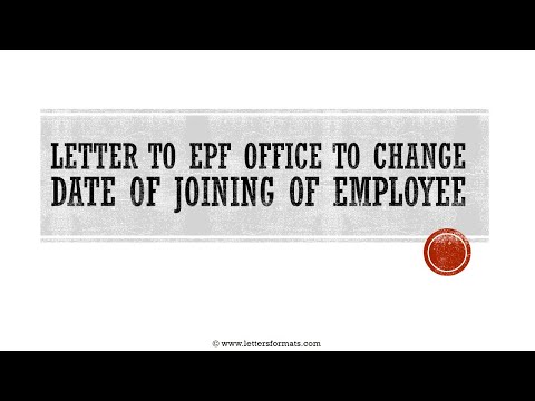 How to Write a Letter to EPF Office to Change Date of Joining of Employee