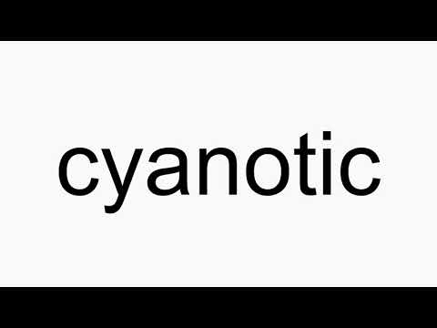 How to pronounce cyanotic