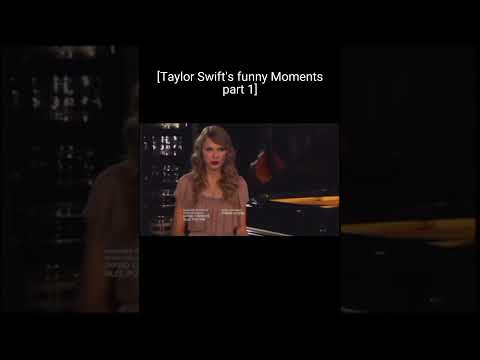 [Taylor Swift's funny Momentspart 1]