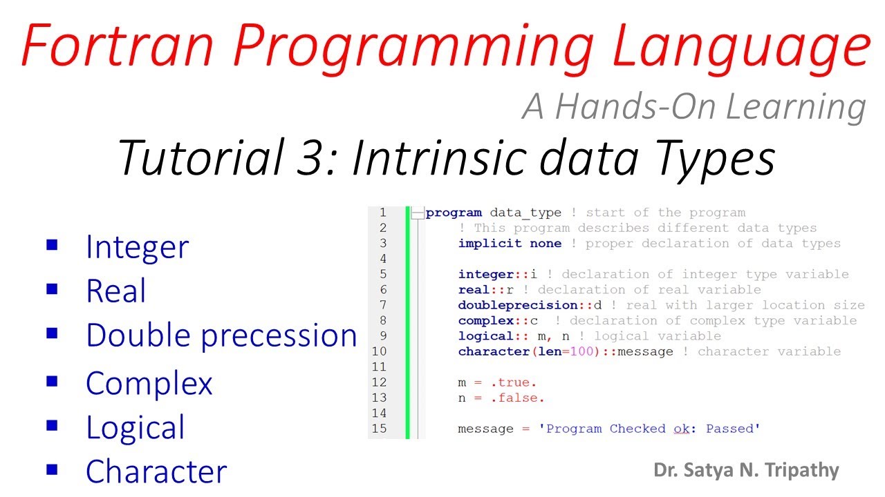 Data Types in Fortran: Real, integer, double, complex, logical, character