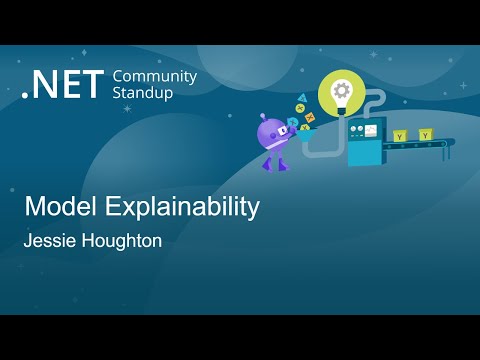 Machine Learning Community Standup - Model Explainability