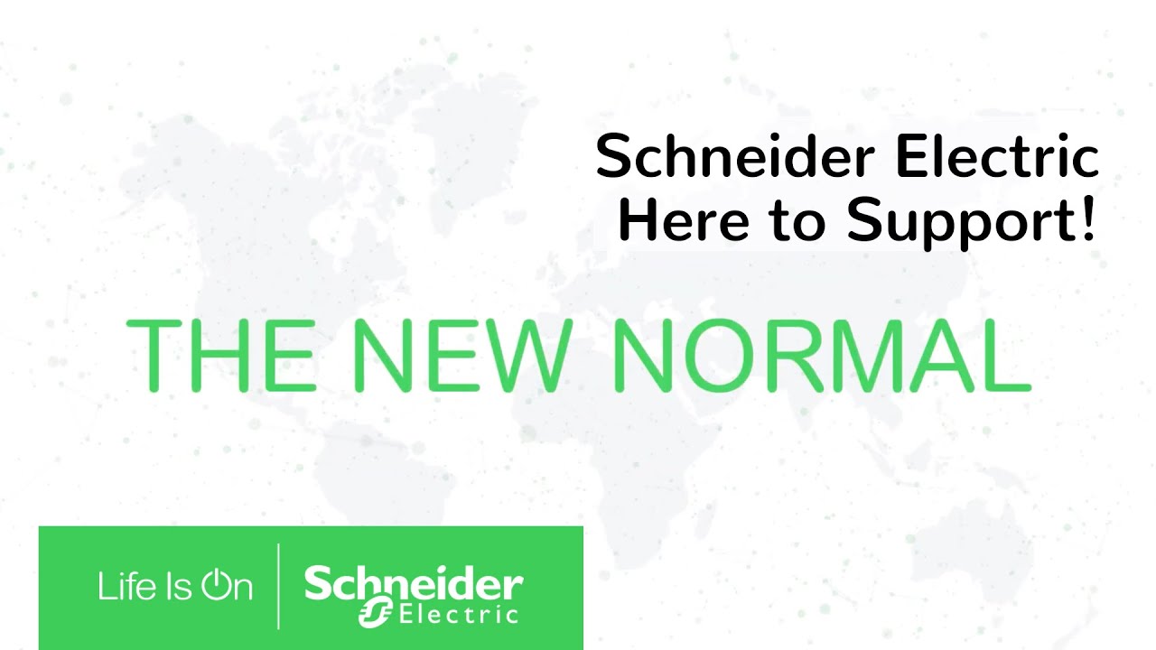 The New Normal with Schneider Electric | Schneider Electric
