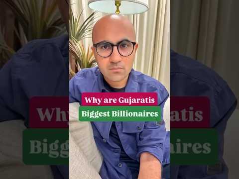 Why are Gujaratis Biggest Billionaires | Business | Sarthak Ahuja