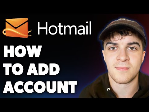 How to Add a Hotmail Account (Full 2025 Guide)