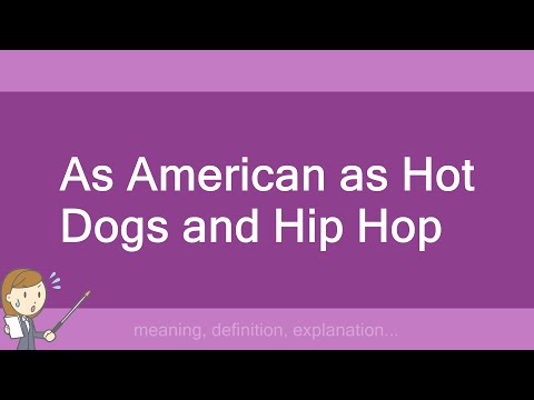 As American as Hot Dogs and Hip Hop