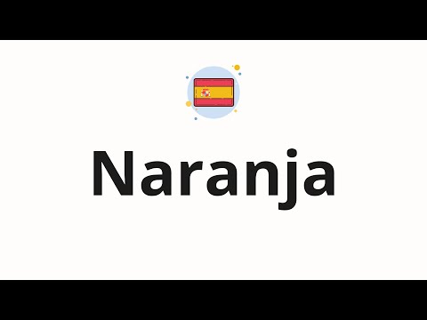 How to pronounce Naranja