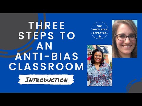 Intro to Three Steps to An Anti Bias Classroom