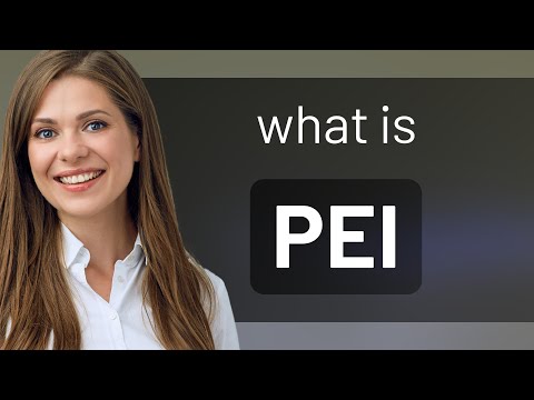 Pei — PEI definition