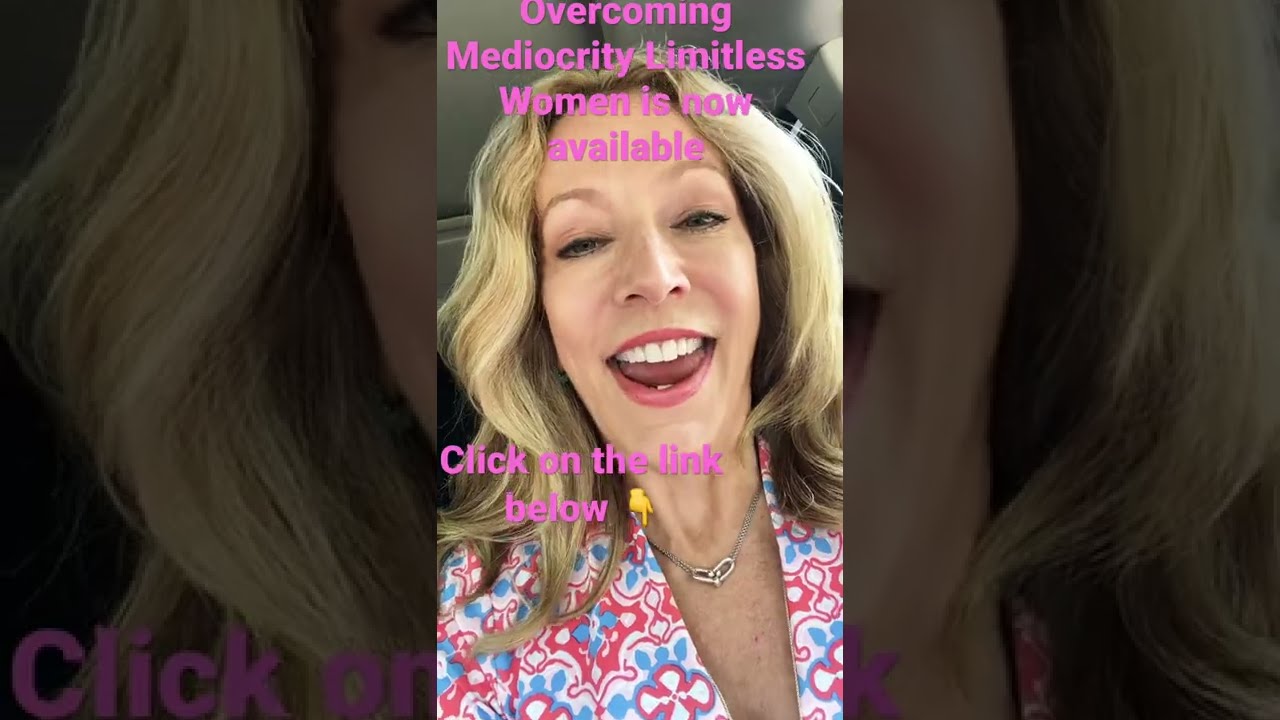 Overcoming Mediocrity Limitless Women is now available on Amazon!
