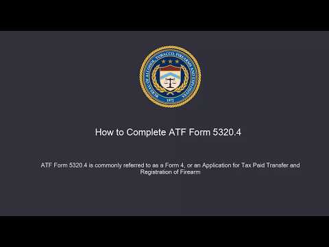 How to Complete ATF Form 5320.4