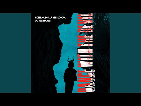 Play Dance With The Devil by Siks, Keanu Silva, & Oda Loves You
