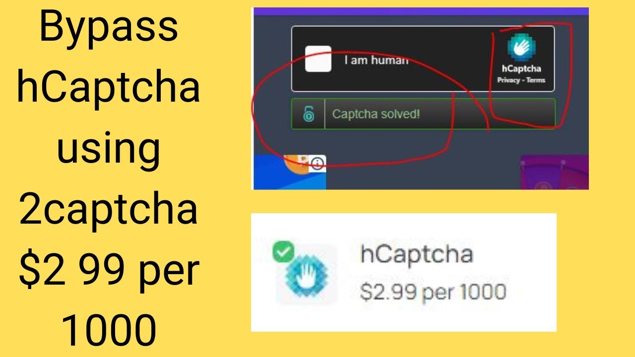Bypass hCaptcha using 2captcha $2.99 per 1000