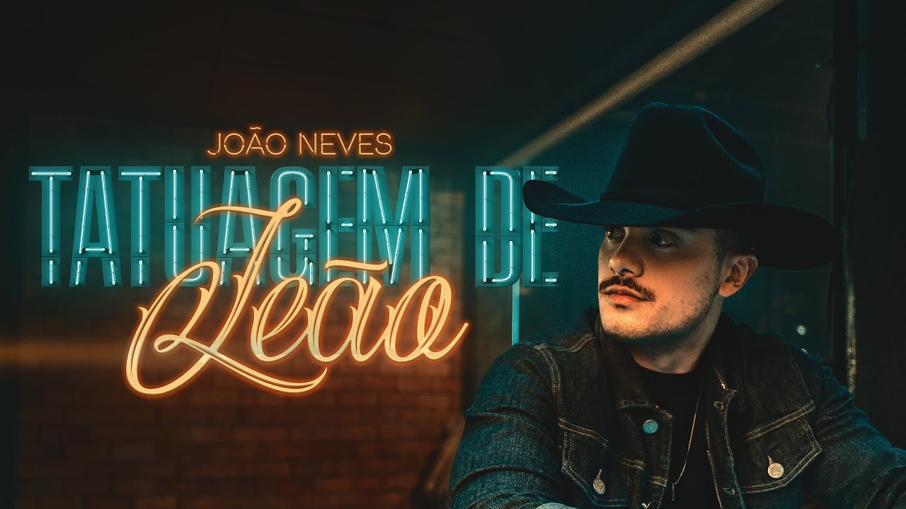 João Neves - Tatuagem de Leão (Vídeo Oficial)