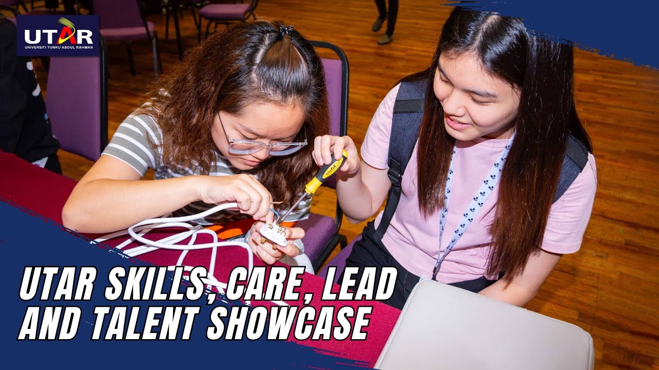 UTAR Skills, CARE, LEAD and Talent Showcase