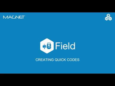 MAGNET Quick Guide: MAGNET Field Creating Quick Codes