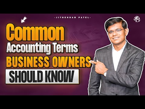 Common Accounting Terms All Business Owners Should Know | Jithendar Patel | Unik Life