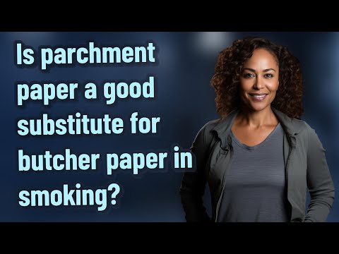 Is parchment paper a good substitute for butcher paper in smoking?