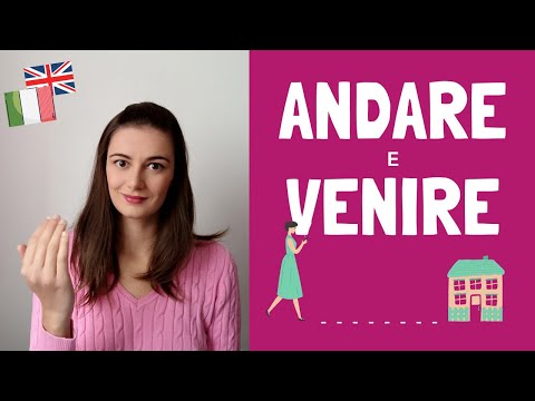 ANDARE e VENIRE - Italian verbs of movement!