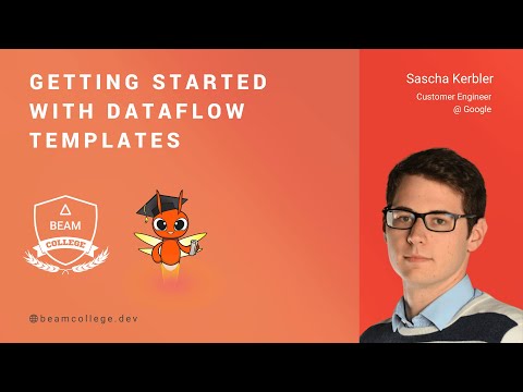 Getting started with Dataflow templates - Beam College 2024