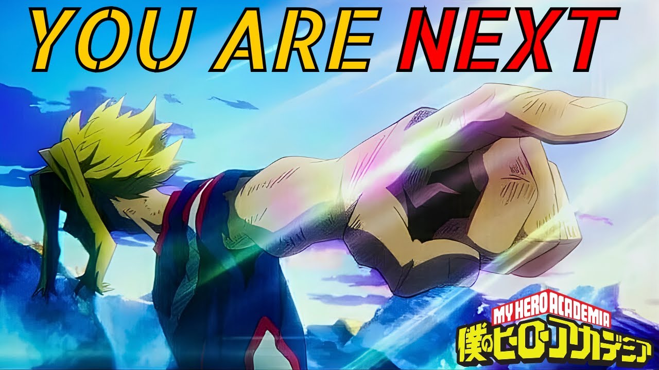 YOU ARE NEXT | The Ultimate Hero Anthem (All Might)