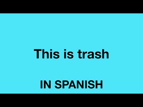 How To Say (This is trash) In Spanish