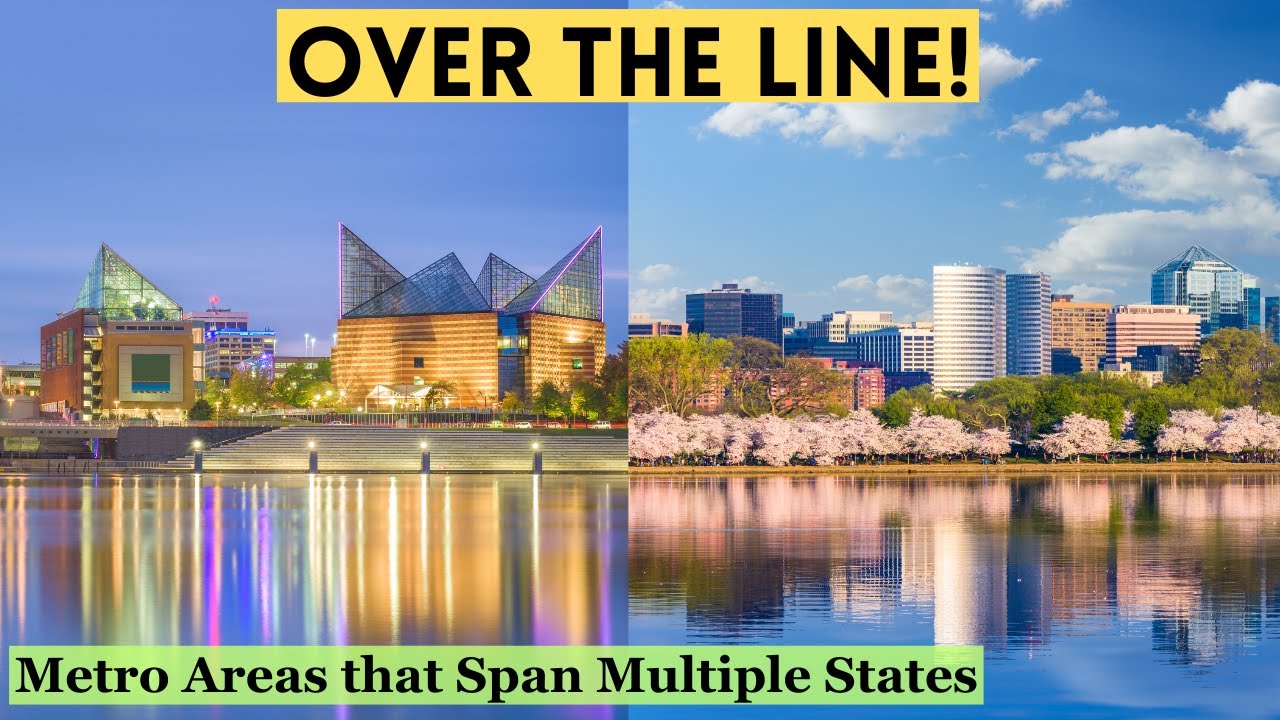 Over the Line! Metro Areas That Span Multiple States