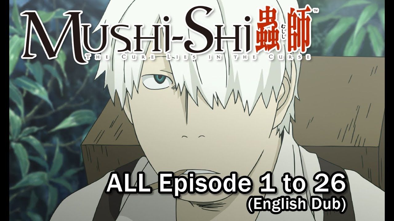 Full Movie| MUSHI-SHI (English Dub)