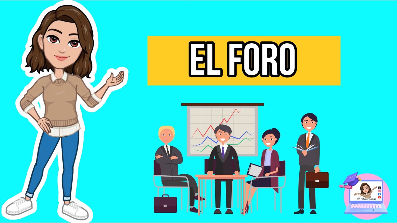 ✅ El Foro | Estructura, Función, Reglas, Roles de los participantes, Características...