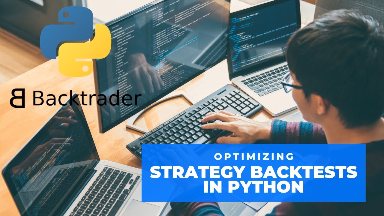 Optimizing Strategy Backtesting in Python with Backtrader