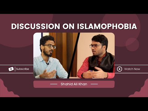 Discussion on Islamophobia with Shahid Ali Khan