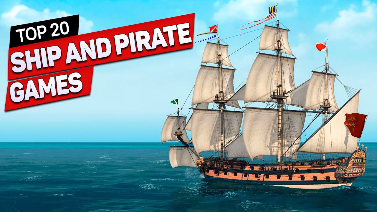 Die 20 besten Schiffs- und Piratenspiele auf dem PC