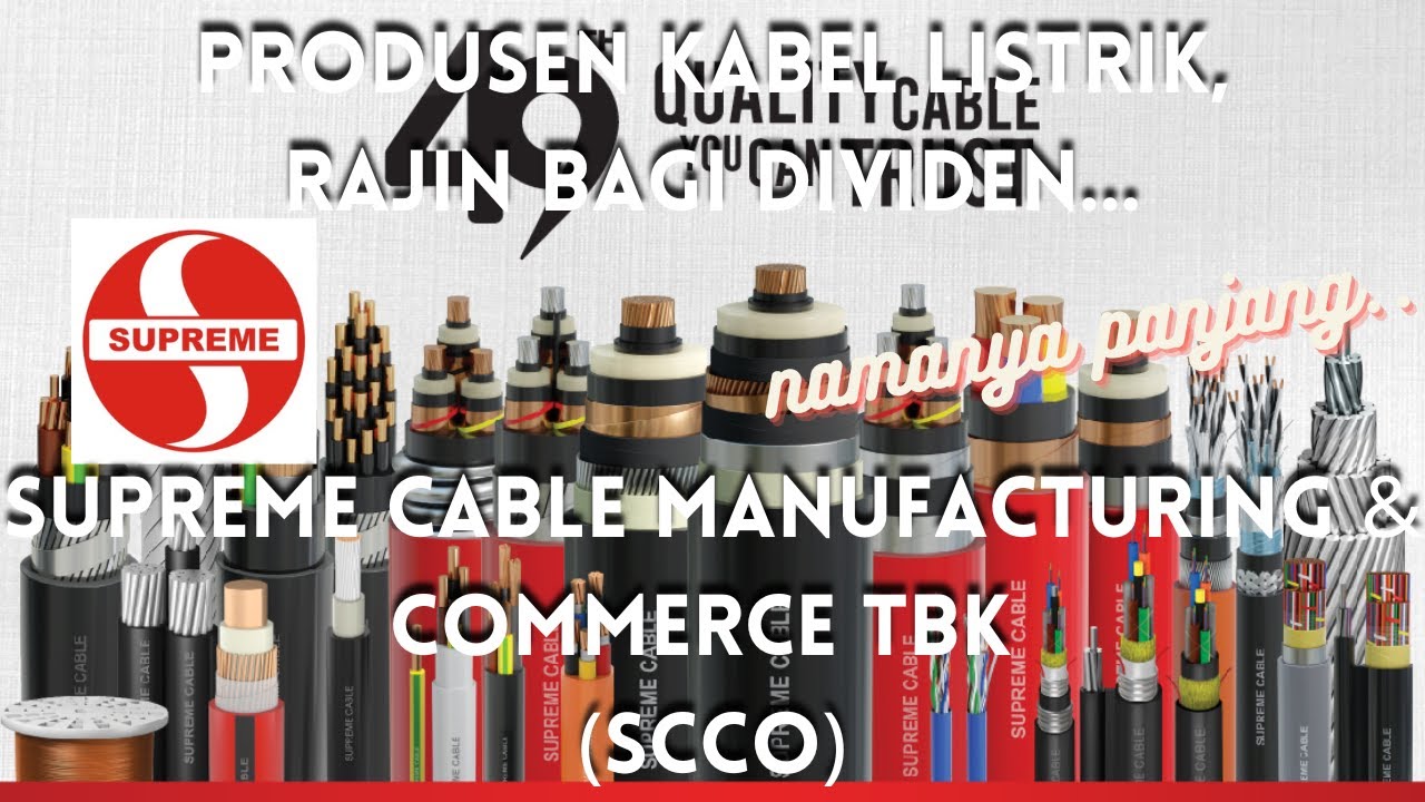 Supreme Cable Manufacturing & Commerce Tbk  saham SCCO saingan KBLM...