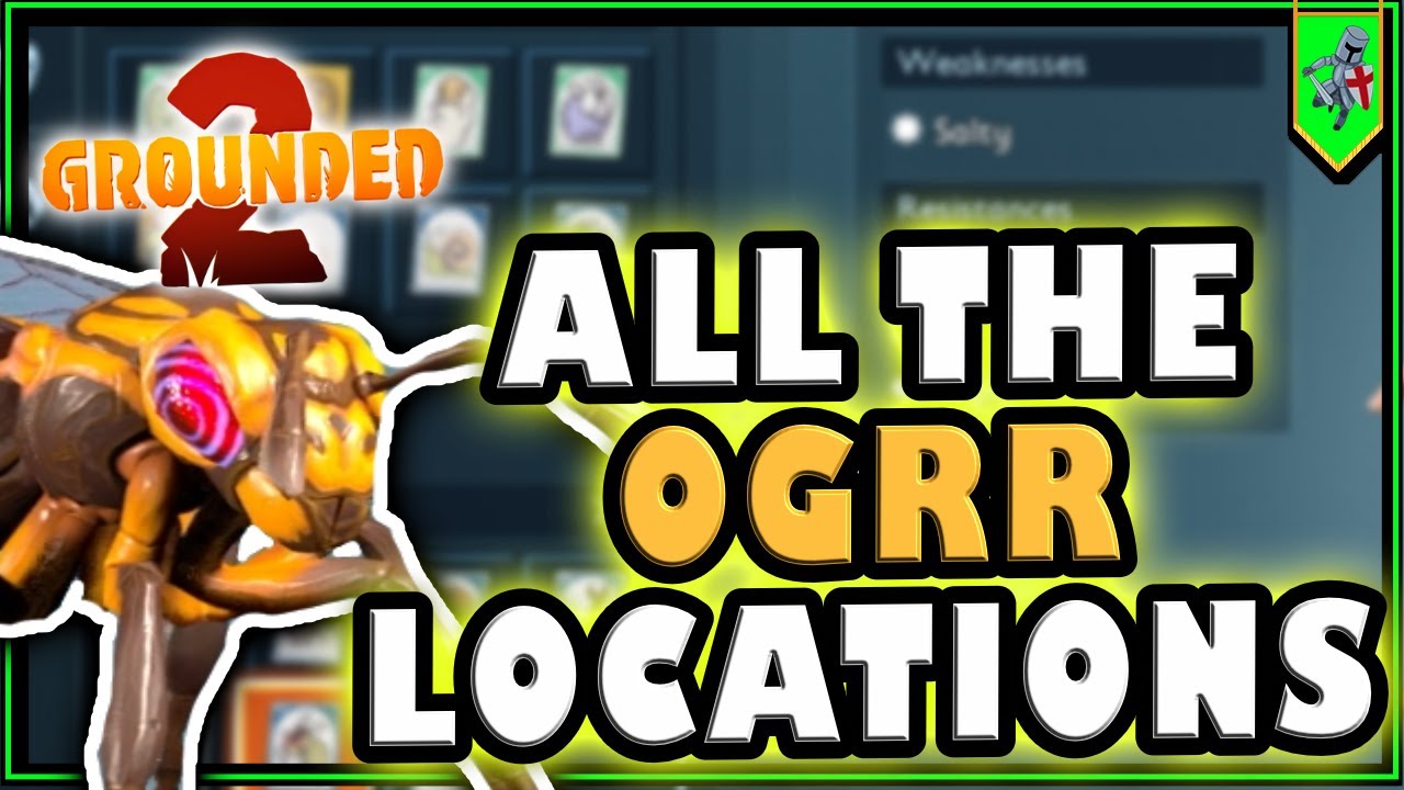 Every OGRR Location in Grounded 2