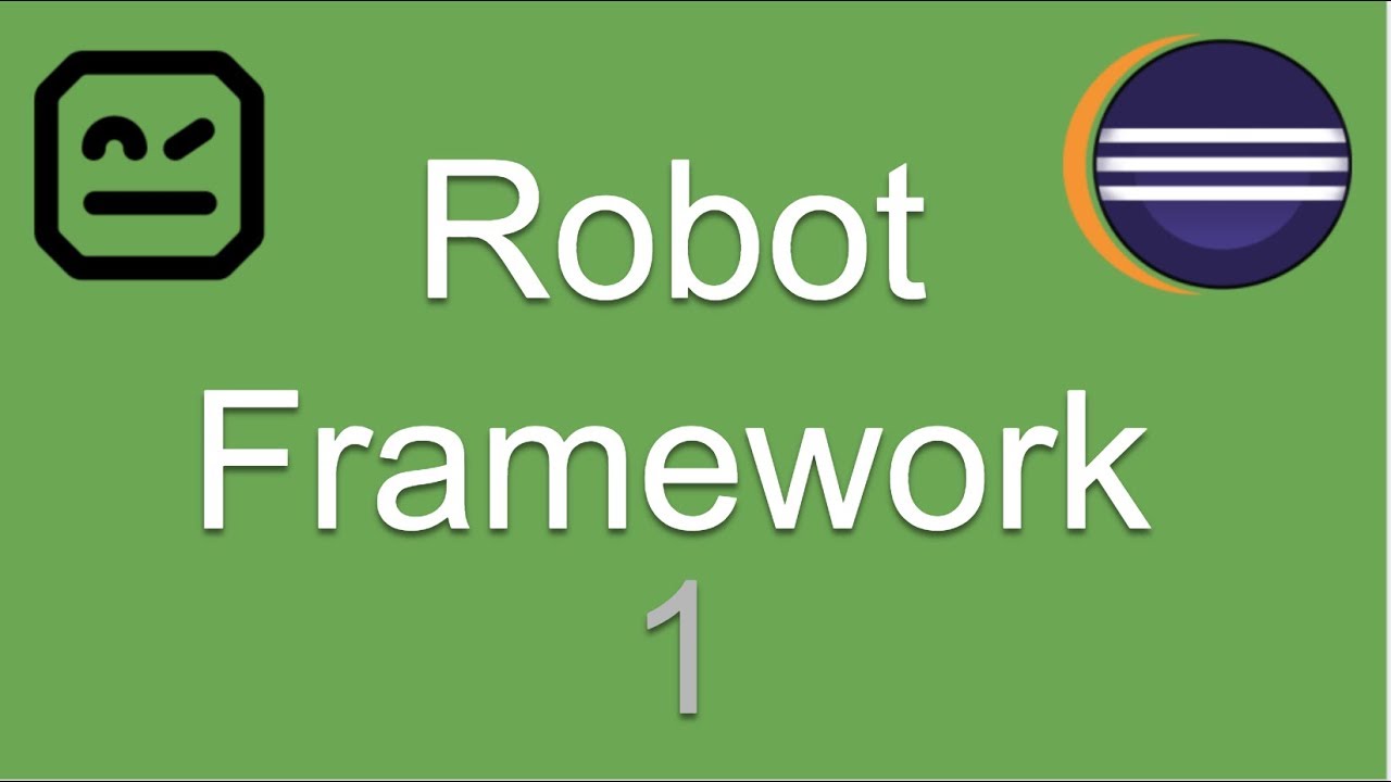 Robot Framework Beginner Tutorial 1 | What is Robot Framework | How to install Robot Framework