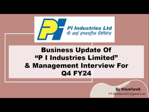Q4 FY24 Business update of PI Industries, Management Interview and results for Q4 FY24.