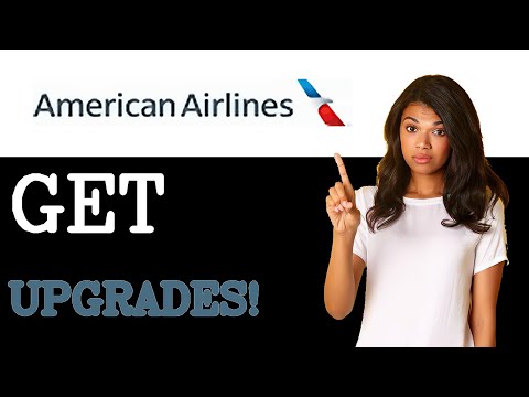 How To Get Free Upgrades On American Airlines (2025)