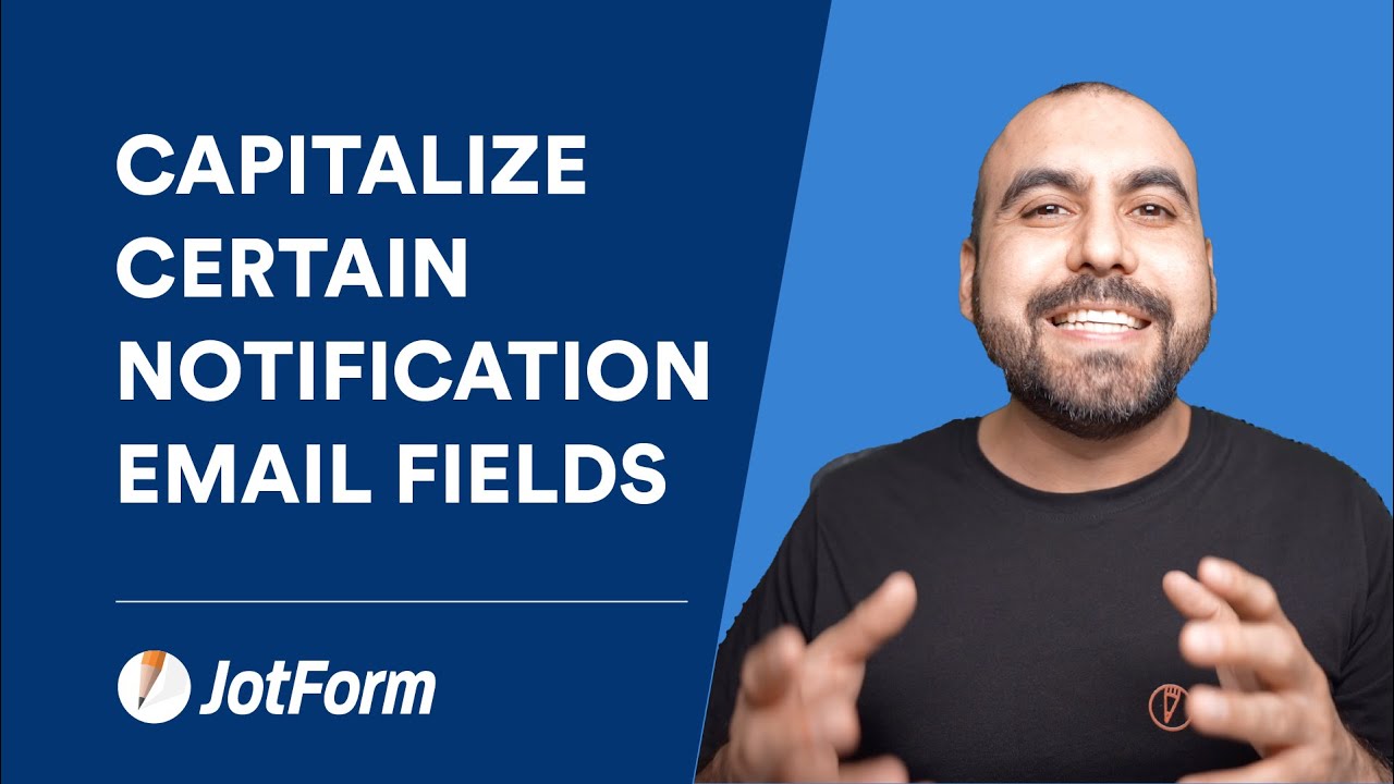 How to capitalize some or all notification email fields