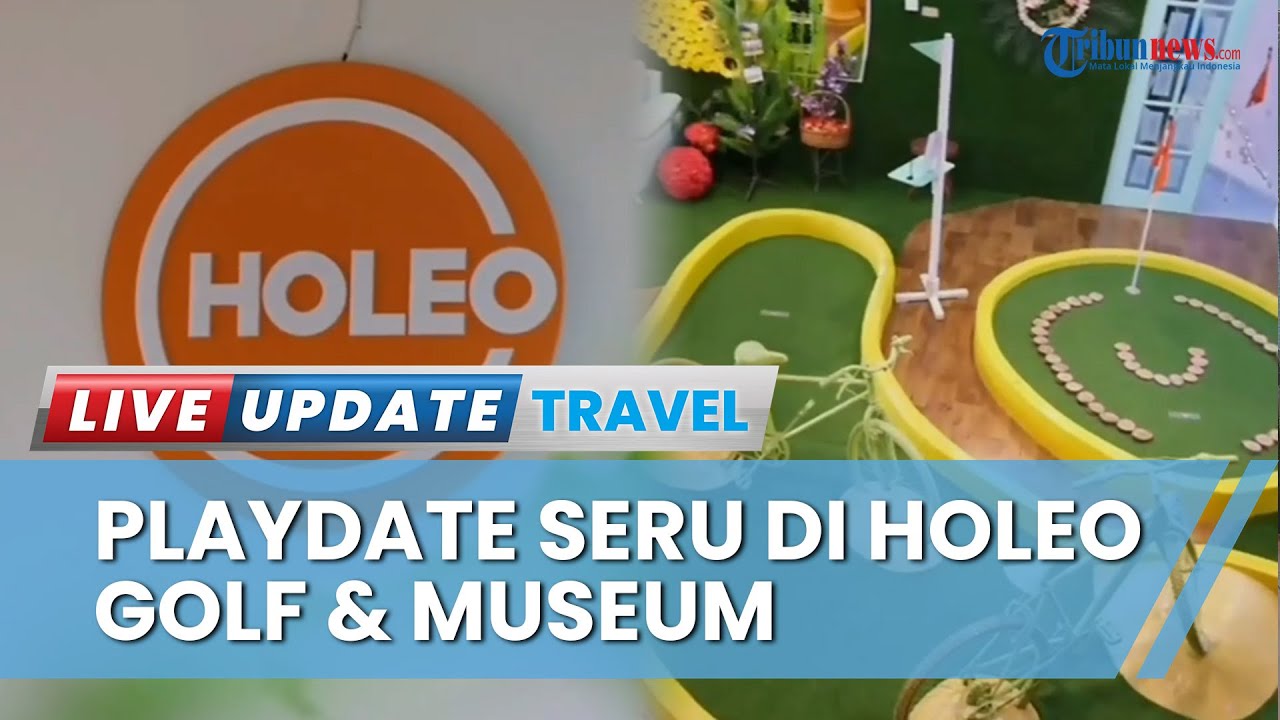 Fun Date di Holeo Golf & Museum, Cukup Rp 199 Ribu Bisa Main Mini Golf ...