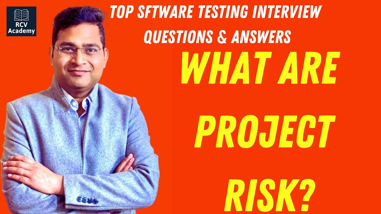 What are Project Risk | Software Testing Interview Questions