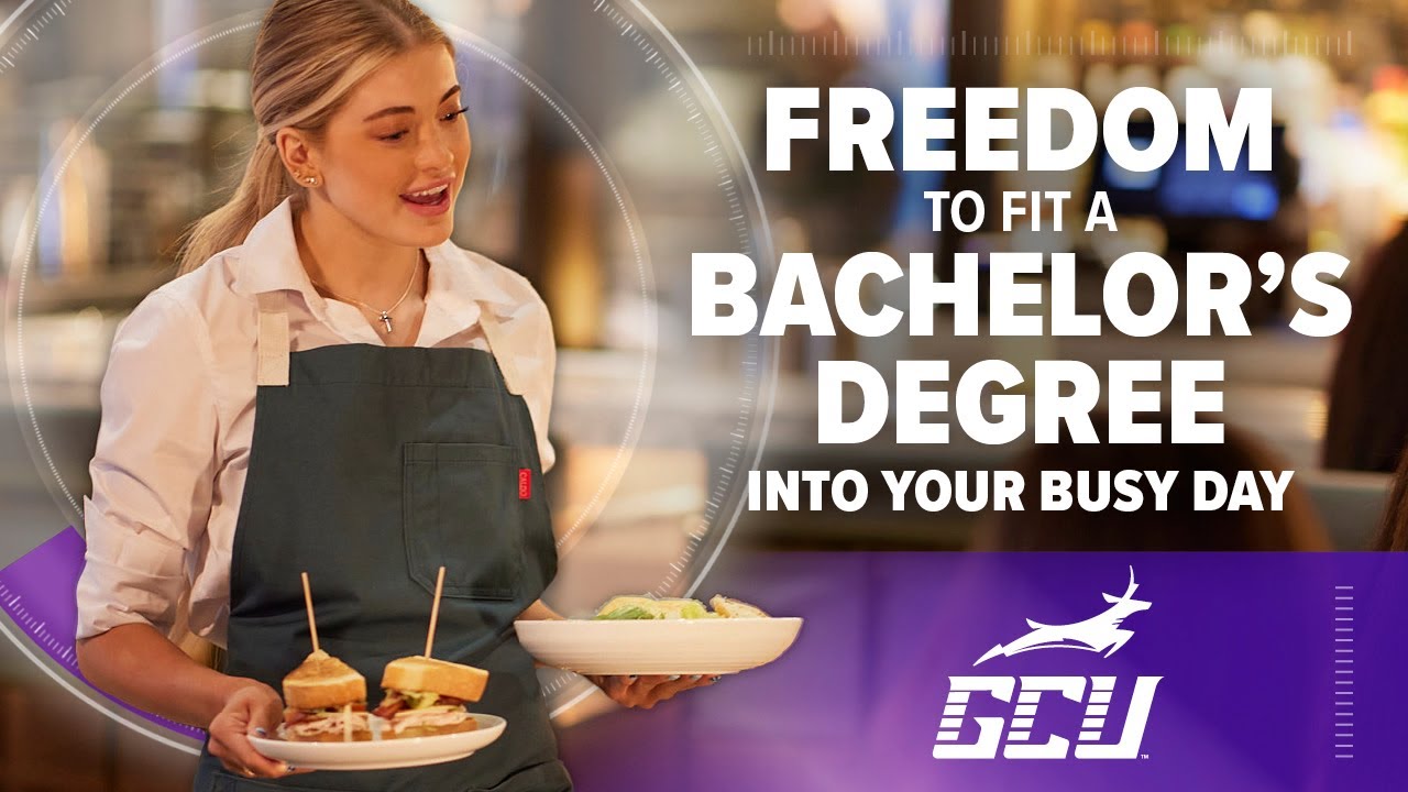 Fit a Bachelor’s Degree Into Your Schedule — Online at GCU!