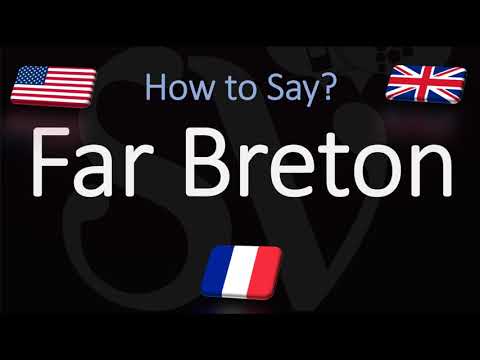 How to Pronounce Far Breton? (CORRECTLY)