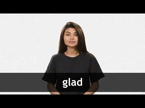 GLAD - Definition & Translations | Collins English Dictionary
