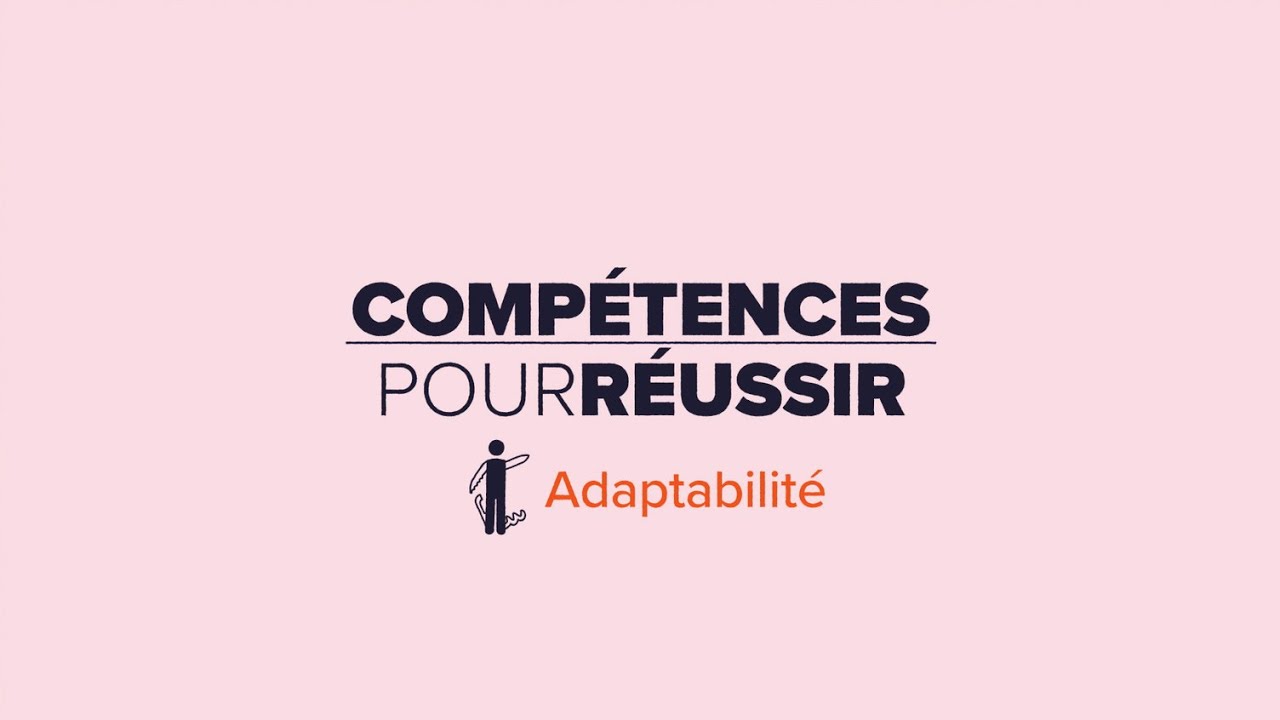 Compétences pour réussir - Adaptabilité