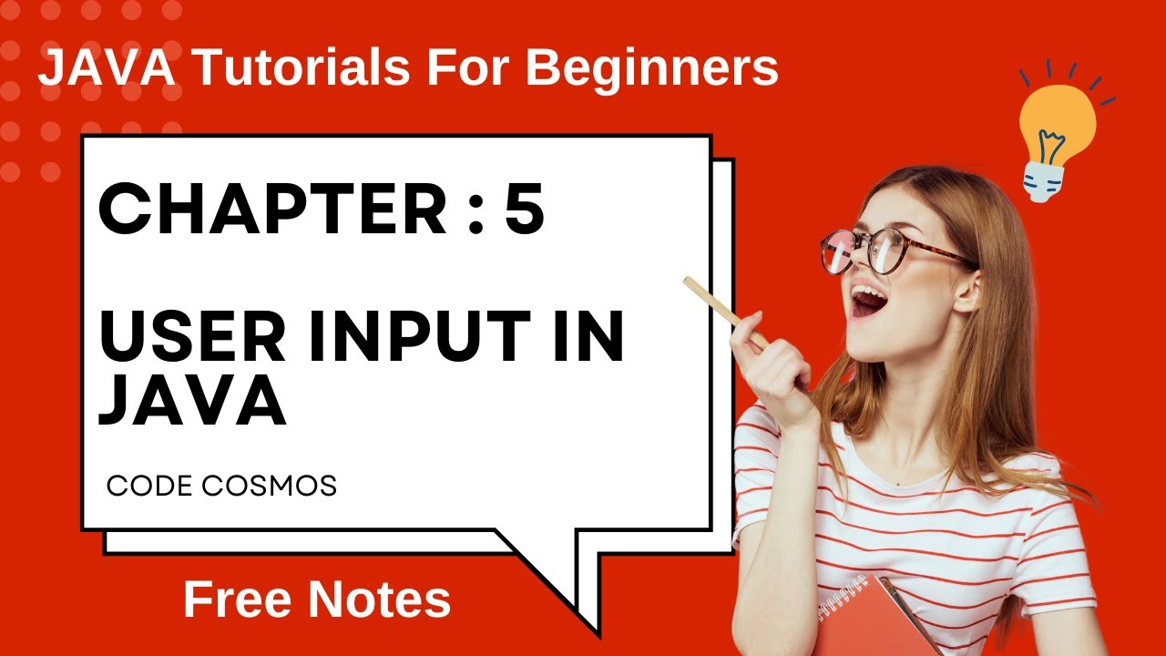 Chapter 5 : User Input in Java