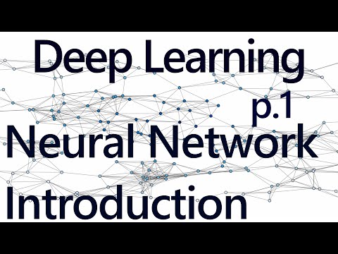 Deep Learning with Neural Networks and TensorFlow Introduction Video ...