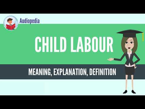 What Is CHILD LABOUR? CHILD LABOUR Definition & Meaning